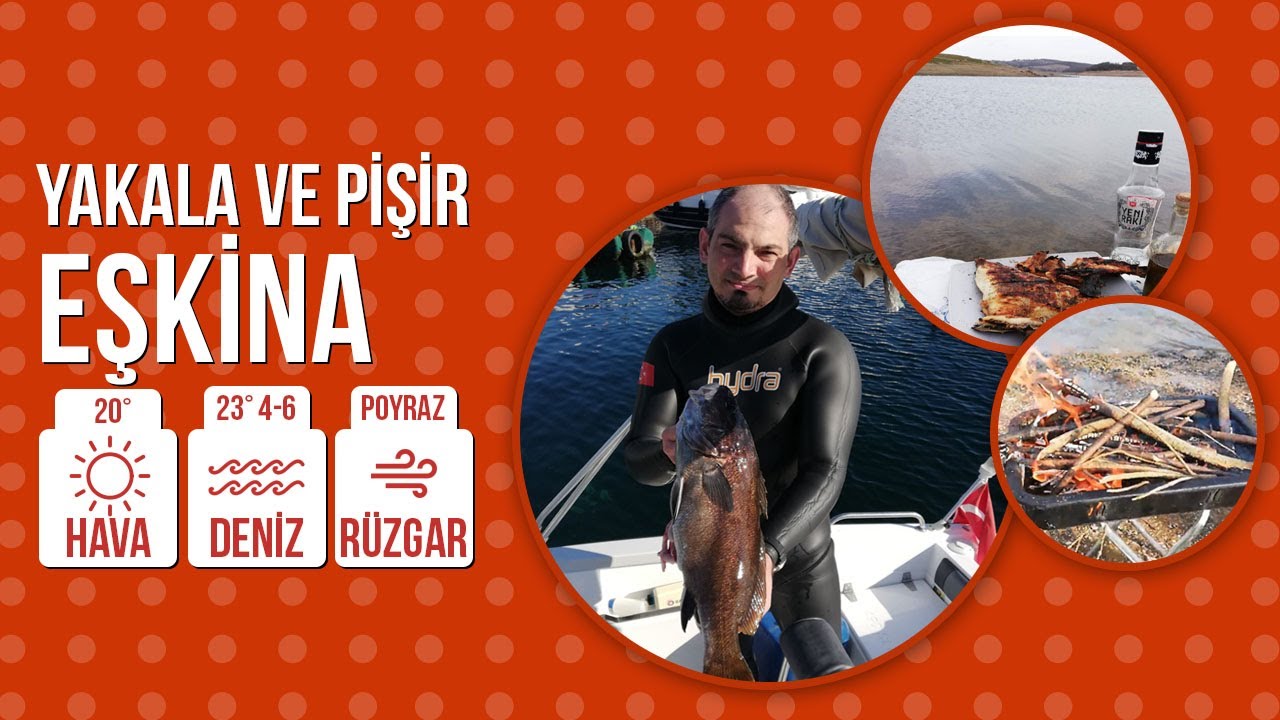 Yakala Ve Pişir Eşkina (Mangal) - Balık Oltamda